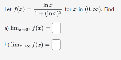 Solved Let f(x)=1+(lnx)2lnx for x in (0,∞). Find a) | Chegg.com