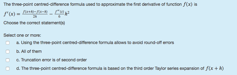 Solved The three-point centred-difference formula used to | Chegg.com