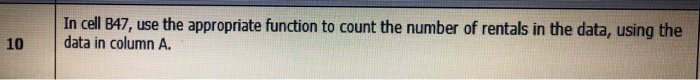 Solved In cell B47, use the appropriate function to count | Chegg.com