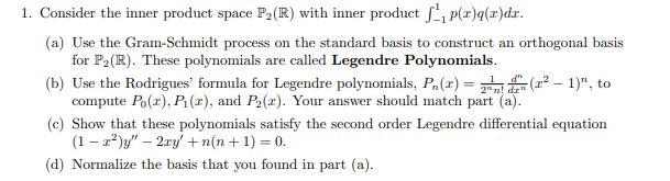 Solved 1. Consider the inner product space P2(R) with inner | Chegg.com