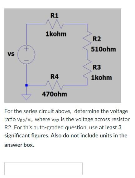 Solved R1 1kohm R2 + 510ohm vs R3 1 kohm R4 470ohm For the | Chegg.com