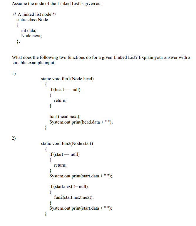Solved Assume the node of the Linked List is given as : /*A | Chegg.com