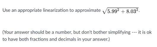 Solved Use an appropriate linearization to approximate 5.992 | Chegg.com