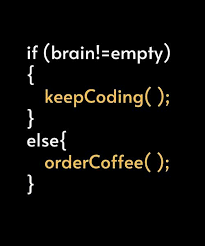 Solved if (brain!=empty) { keepCoding(); } else{ | Chegg.com