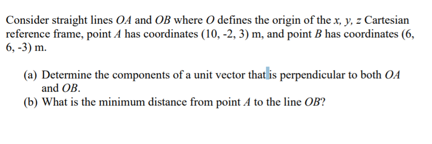 Solved Consider straight lines OA and OB where O defines the | Chegg.com