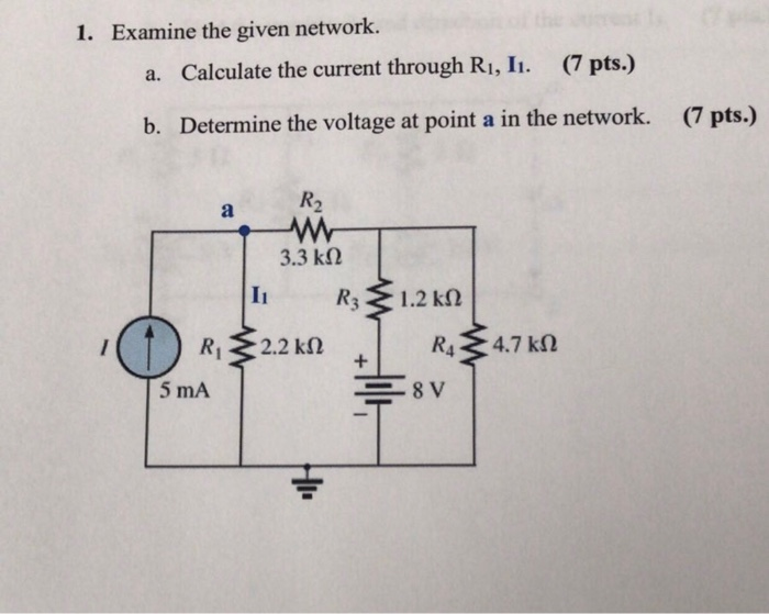 Solved 1 Examine The Given Network A Calculate The