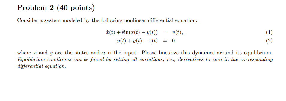 Solved Consider a system modeled by the following nonlinear | Chegg.com
