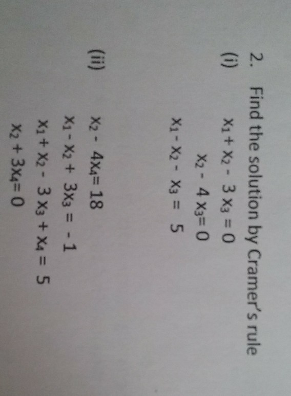 Solved Find the solution by Cramer's rule X1 X2 3x3 0 | Chegg.com