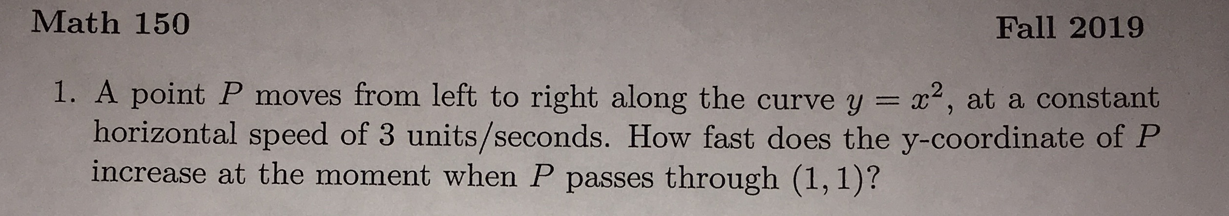 Solved Math 150 Fall 2019 1. A point P moves from left to | Chegg.com