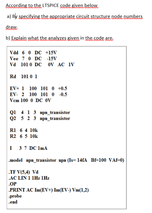 Solved According to the LTSPICE code given below, a) By | Chegg.com