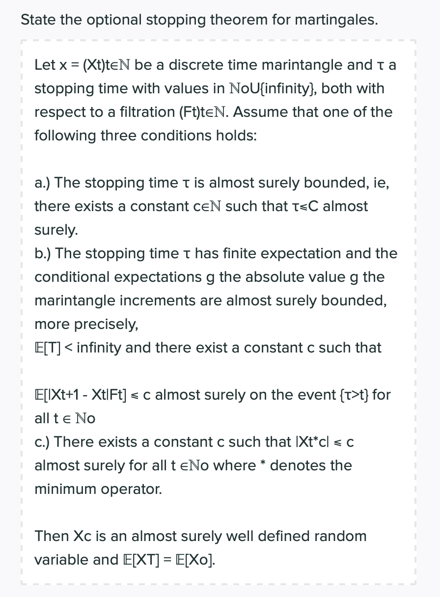 State the optional stopping theorem for martingales. | Chegg.com