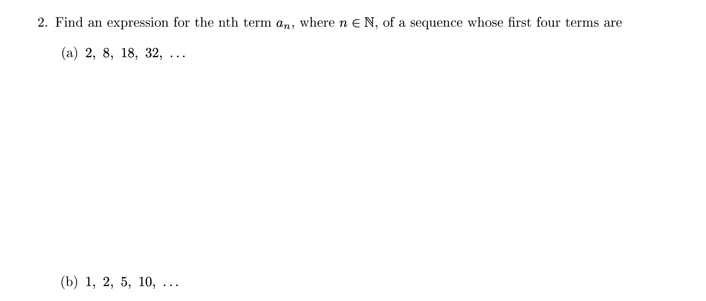 Solved 2. Find an expression for the nth term an, where ne | Chegg.com
