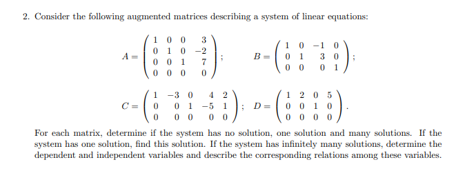 Solved 2. Consider the following augmented matrices | Chegg.com
