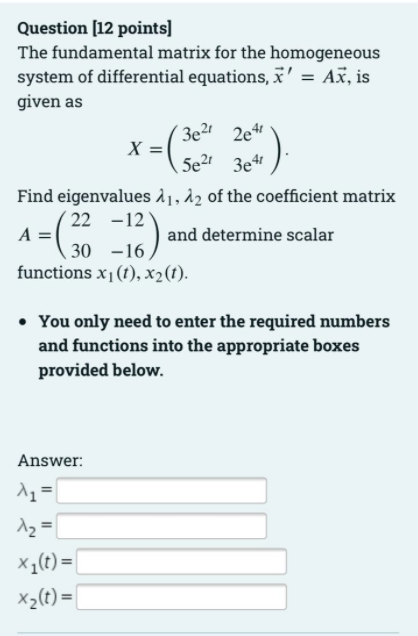 Solved Question (12 points) The fundamental matrix for the | Chegg.com