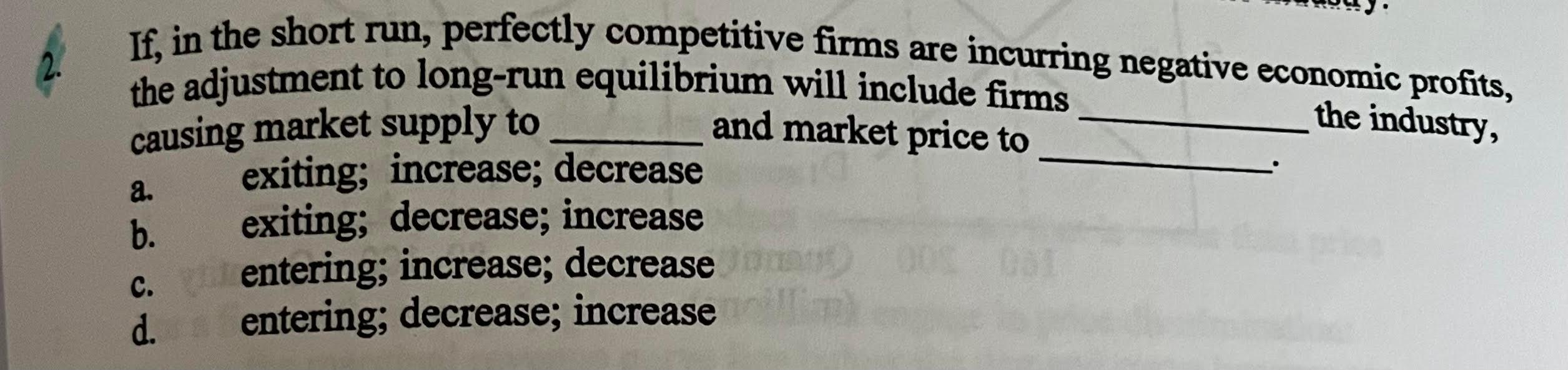 Solved If, in the short run, perfectly competitive firms are | Chegg.com