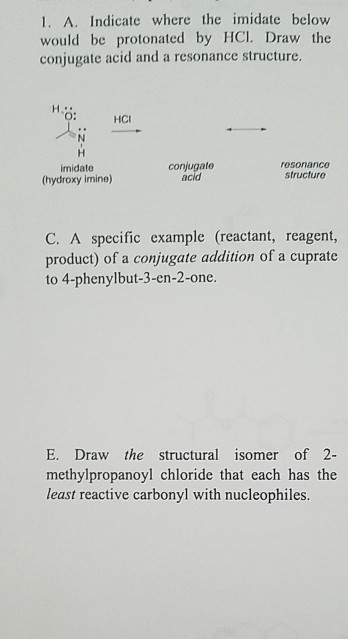 Solved 1. A. Indicate where the imidate below would be | Chegg.com