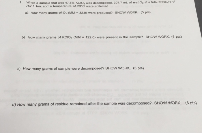 Solved When a sample that was 47.5% KClO_3 was decomposed, | Chegg.com