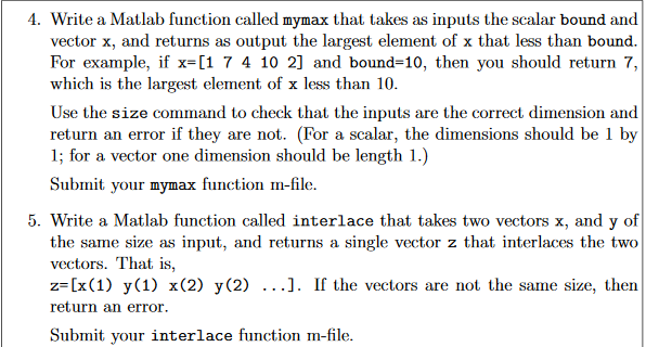 Solved 4. Write a Matlab function called mymax that takes as | Chegg.com
