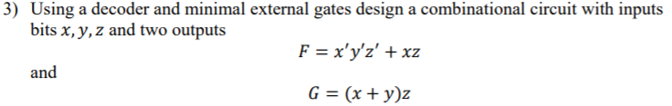 Solved 3) Using a decoder and minimal external gates design | Chegg.com