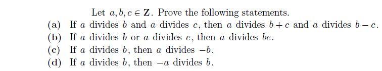 Solved Let a,b,c e Z. Prove the following statements. (a) If | Chegg.com