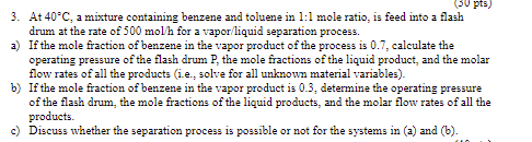(30 pts) 3. At 40°C, a mixture containing benzene and | Chegg.com