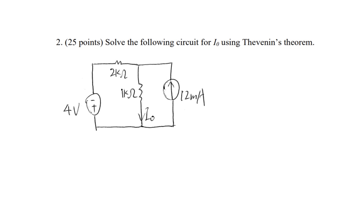 Solved 2. (25 points) Solve the following circuit for I0 | Chegg.com Solved 2. (25 points) Solve the following circuit for I0 | Chegg.com