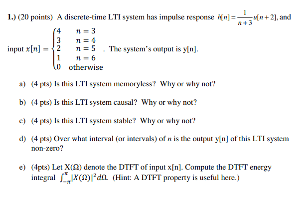 Solved 1.) (20 points) A discrete-time LTI system has | Chegg.com