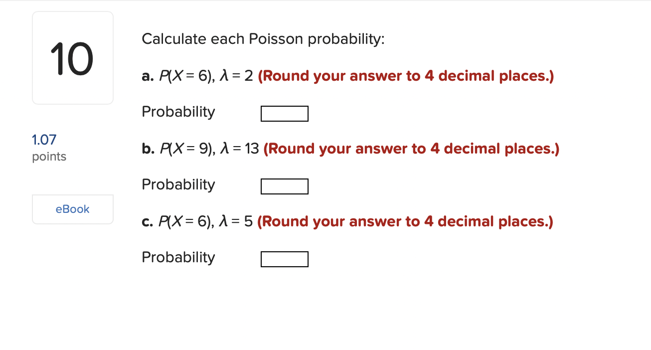 Solved Calculate each Poisson probability: a. P(X=6),λ=2 | Chegg.com