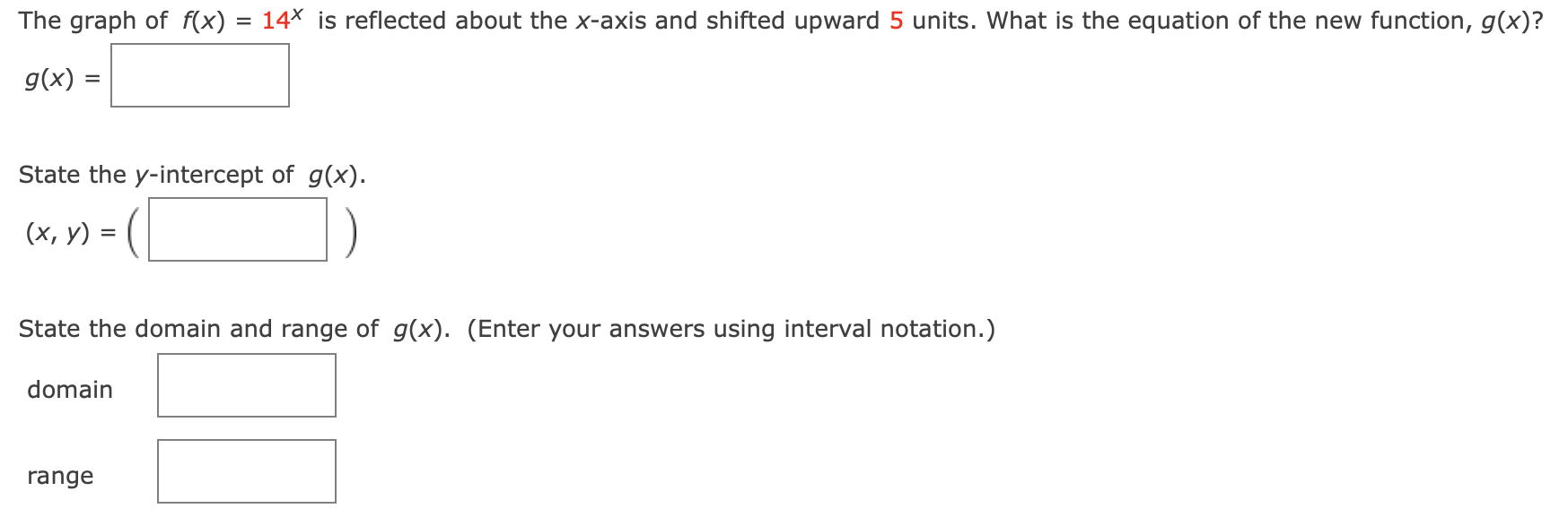 Solved The graph of f(x)=14x is reflected about the x-axis | Chegg.com