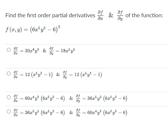 Solved Find the first order partial derivatives af ac & af | Chegg.com