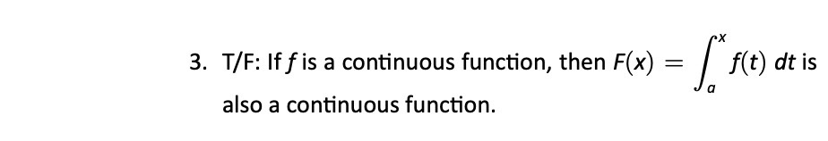 Solved TF ﻿: If f ﻿is a continuous function, then | Chegg.com