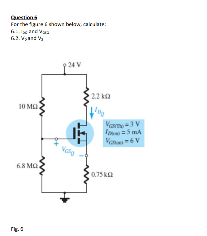 Solved Question 6 For the figure 6 shown below, calculate: | Chegg.com