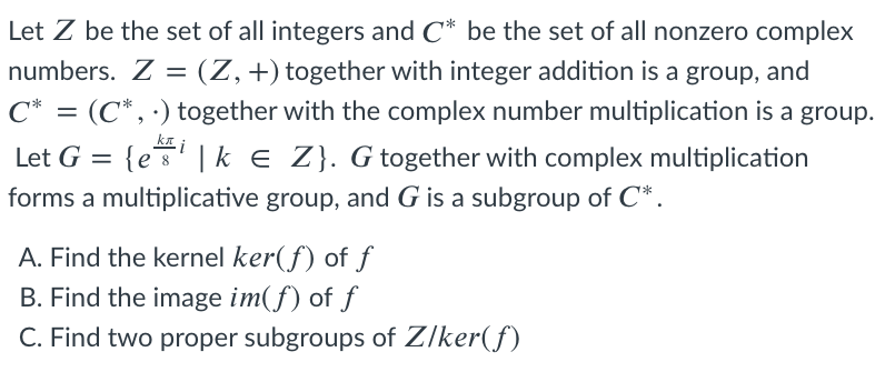 Solved Let Z be the set of all integers and C* be the set of | Chegg.com