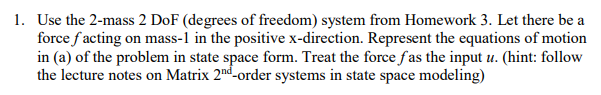 Solved Objective: modeling and analysis of mechanical system | Chegg.com