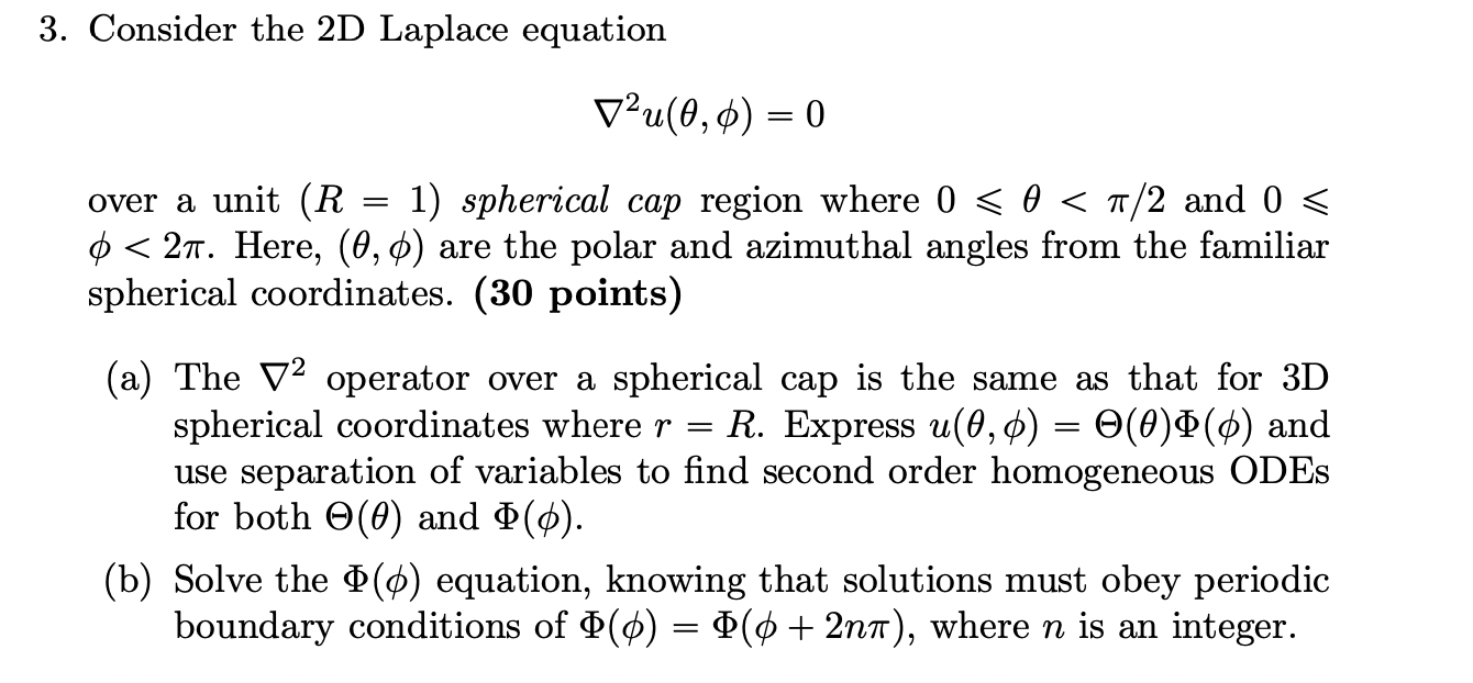 Solved 3. Consider the 2D Laplace equation ∇2u(θ,ϕ)=0 over a | Chegg.com
