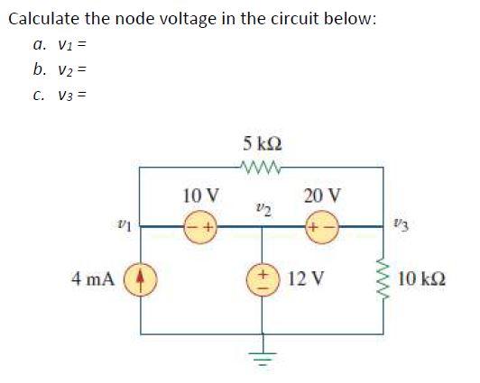 Solved Calculate the node voltage in the circuit below: | Chegg.com