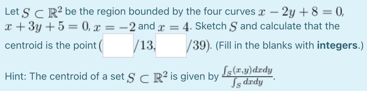 Solved Let S⊂R2 be the region bounded by the curves y=sinx | Chegg.com