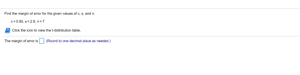 Solved Find the margin of error for the given values of C, | Chegg.com