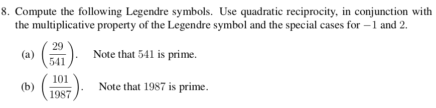 Solved 8. Compute the following Legendre symbols. Use | Chegg.com
