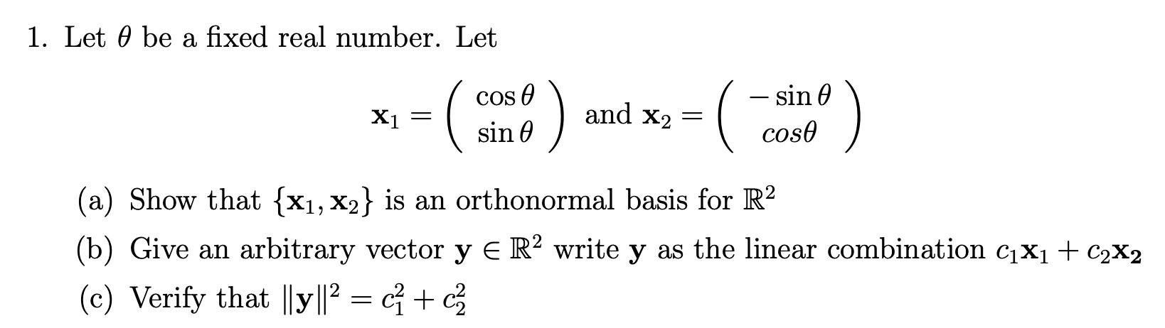 Solved 1. Let O be a fixed real number. Let Xi = cos e sin e | Chegg.com