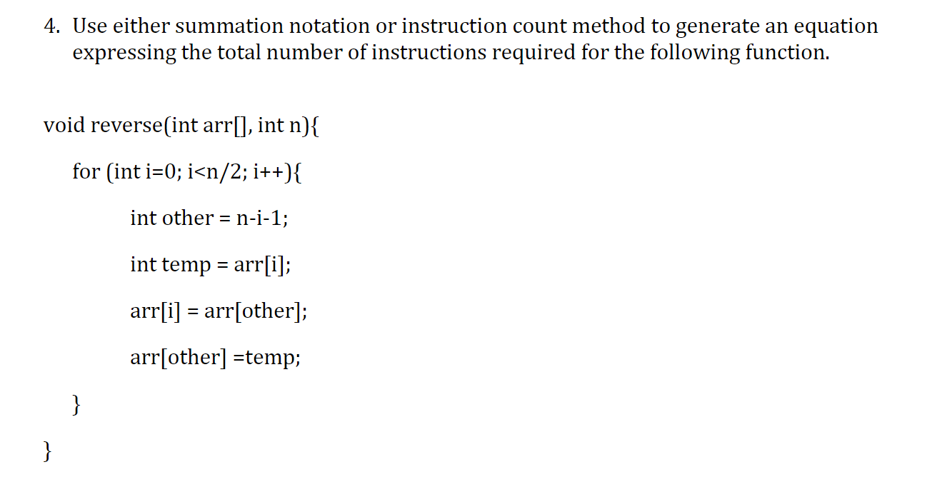 Solved 4 Use Either Summation Notation Or Instruction Count 