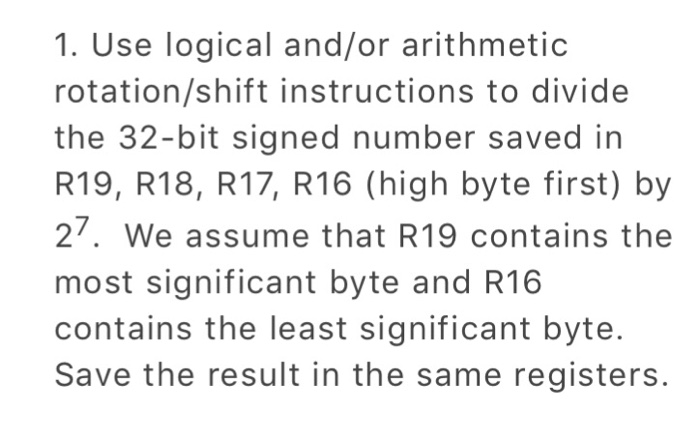 Solved 1. Use logical and/or arithmetic rotation/shift | Chegg.com