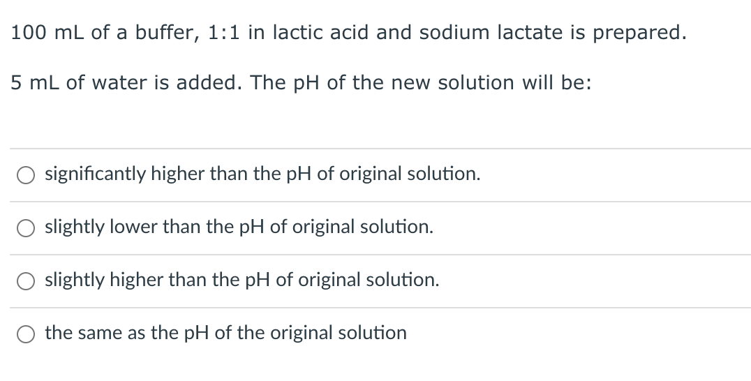 Solved 100 mL of a buffer, 1:1 in lactic acid and sodium | Chegg.com