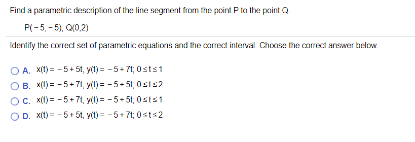 Solved Find a parametric description of the line segment | Chegg.com