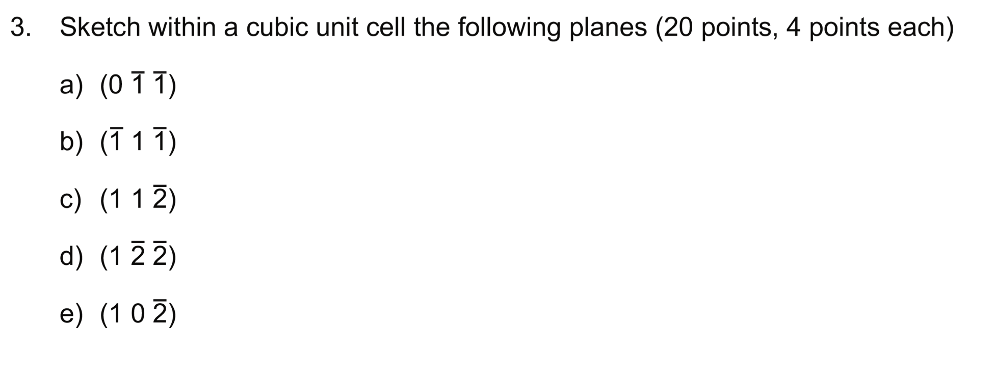 Solved 3. Sketch within a cubic unit cell the following | Chegg.com