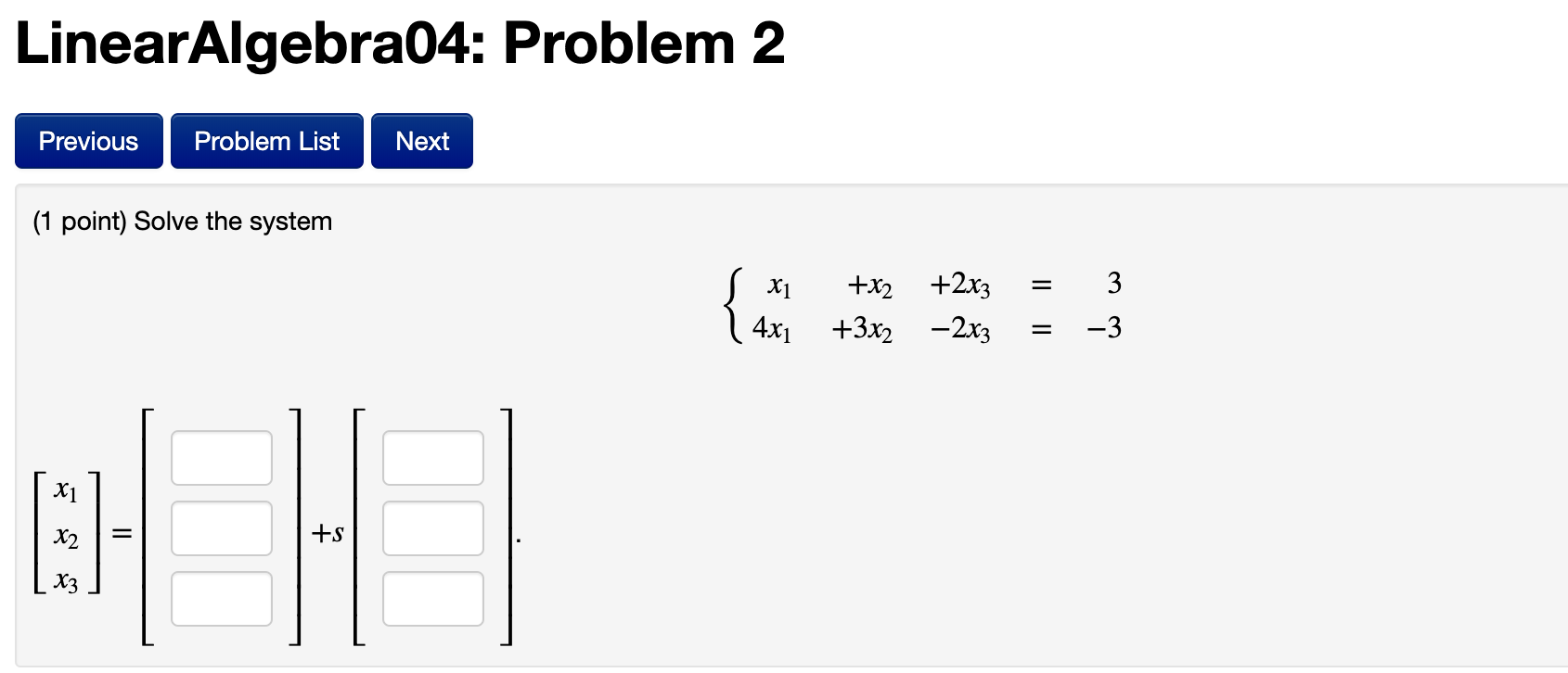 Solved LinearAlgebra04: Problem 2 Previous Problem List Next | Chegg.com