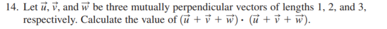 Solved 14. Letū, 7, and be three mutually perpendicular | Chegg.com