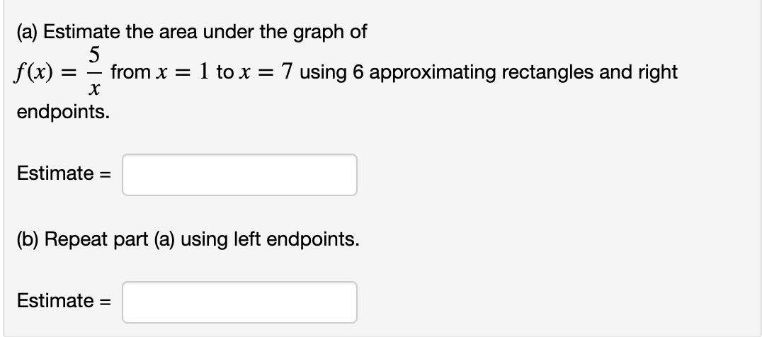 Solved (a) Estimate the area under the graph of f(x)=x5 from | Chegg.com