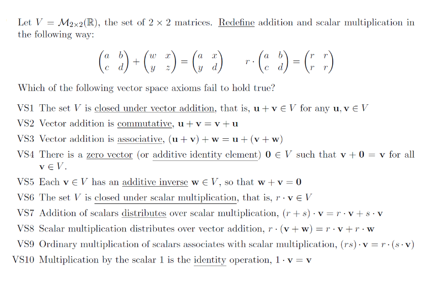 Solved Let V = M2x2 (R), the set of 2 x 2 matrices. Redefine | Chegg.com