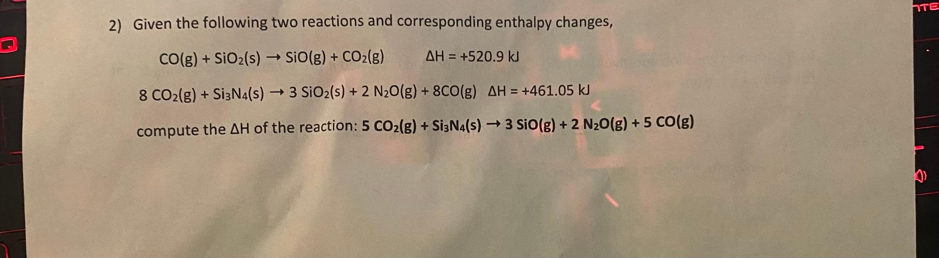 Solved 2) Given the following two reactions and | Chegg.com